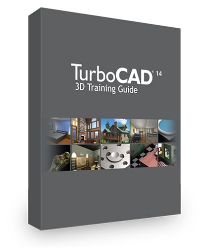 3D Training Guide for TurboCAD 14 - Book that teaches the features of ...
