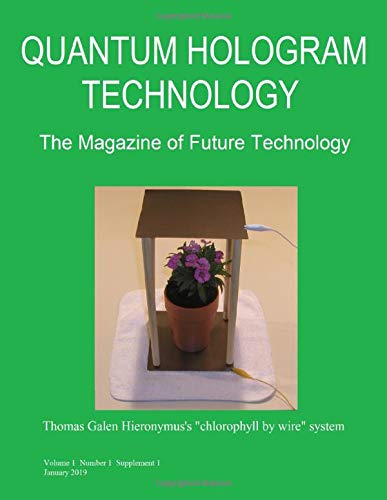Quantum Hologram Magazine: The Magazine of Future Technology (Volume 1 ...