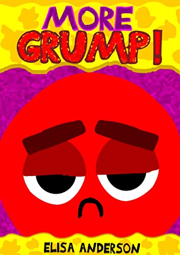 Amazon.com: More Grump! – A Fun Easy to Read Story Book for Children ...