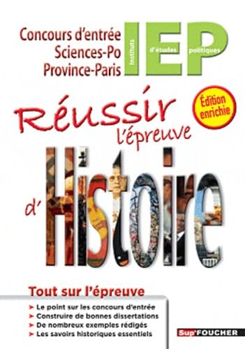 réussir l'épreuve d'histoire ; concours d'entrée en IEP (2e édition ...