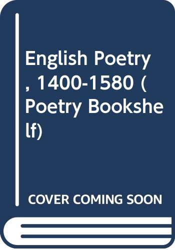 English poetry, 1400-1580; (The Poetry bookshelf): Tydeman, William ...