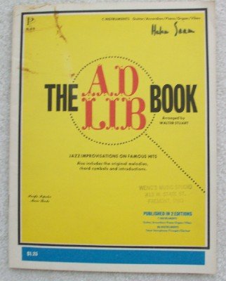The Ad Lib Book: Jazz Improvisations on Famous Hits: C Instruments ...