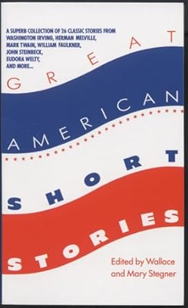 Great American Short Stories: Stegner, Wallace, Stegner, Mary ...