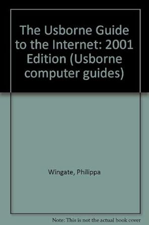 The Usborne Guide to the Internet: 2001 Edition (Usborne Computer ...
