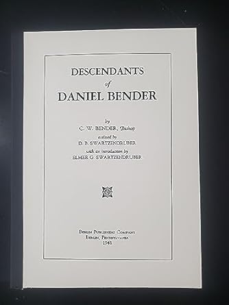 Descendants of Daniel Bender: C. W. Bender: Amazon.com: Books