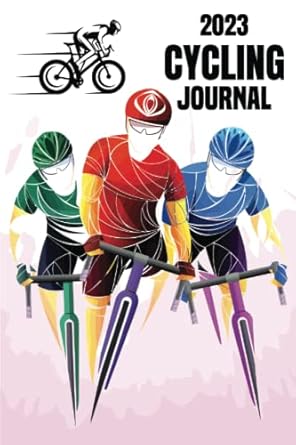 2023 cycling journal: Bicycle Log Book to Record Biking Adventures and ...