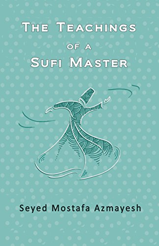 The Teachings of a Sufi Master - Kindle edition by Azmayesh, Seyed ...