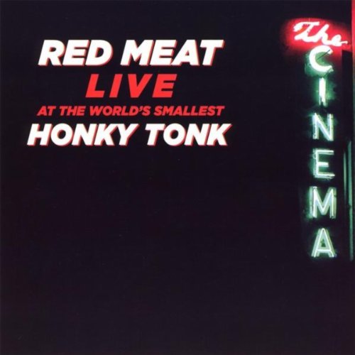 Play Live At the World's Smallest Honky Tonk by Red Meat on Amazon Music