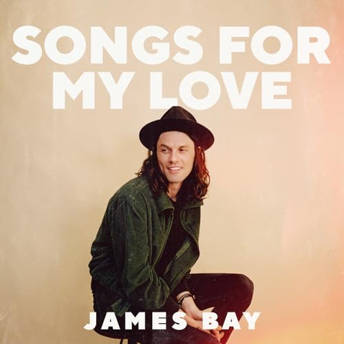 Play Songs for my Love by James Bay on Amazon Music Unlimited