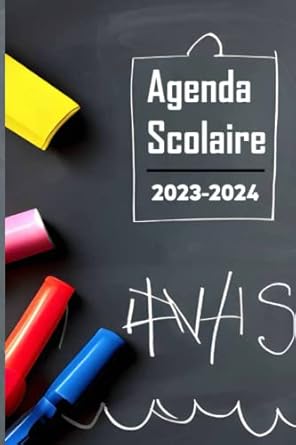 Agenda Scolaire 2023-2024: Planifiez chaque jour avec précision, un ...