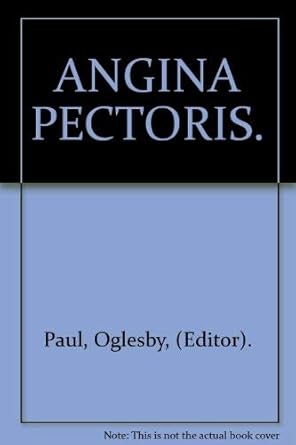Angina pectoris (Medcom medical update series): Paul, Oglesby ...