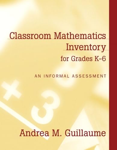 Classroom Mathematics Inventory for Grades K-6: An Informal Assessment ...
