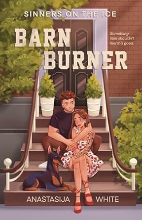 Barn Burner: A Fake Dating Hockey Romance (Sinners on the Ice) (English ...