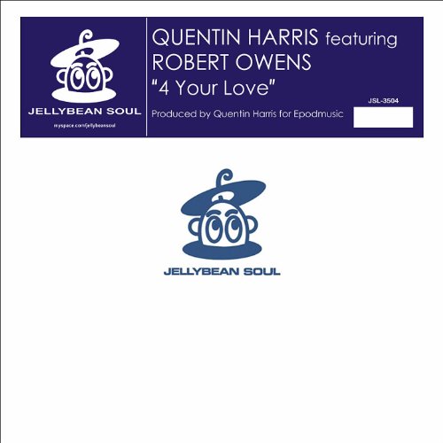 Amazon.com: 4 Your Love : Quentin Harris and Robert Owens: Digital Music