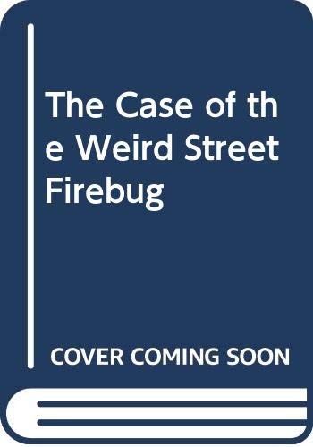Buy The Case of the Weird Street Firebug Book Online at Low Prices in ...