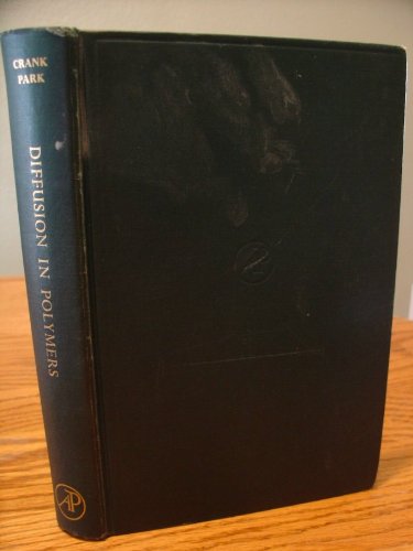 Diffusion in Polymers: John Crank, Geofrey S. Park: 9780121970505 ...