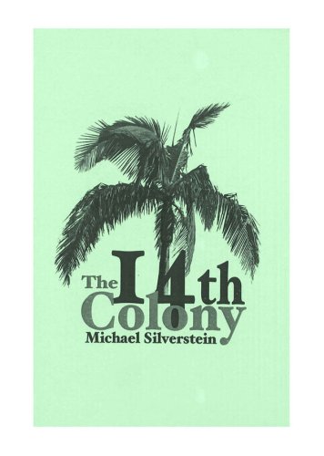 The 14th Colony: Michael Silverstein: 9781437964936: Amazon.com: Books