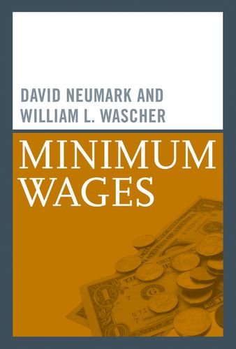 Amazon.com: Minimum Wages: 9780262141024: Neumark, David, Wascher, William L.: Books