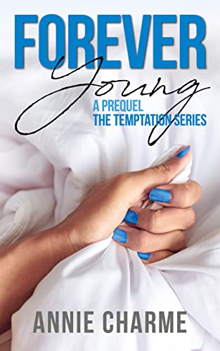 Forever Young: A Prequel The Temptation Series - Kindle edition by ...