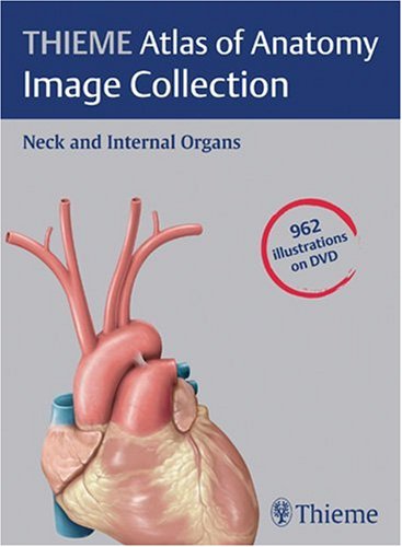 Neck and Internal Organs, CD-ROM: Image Collection (Thieme Atlas of ...