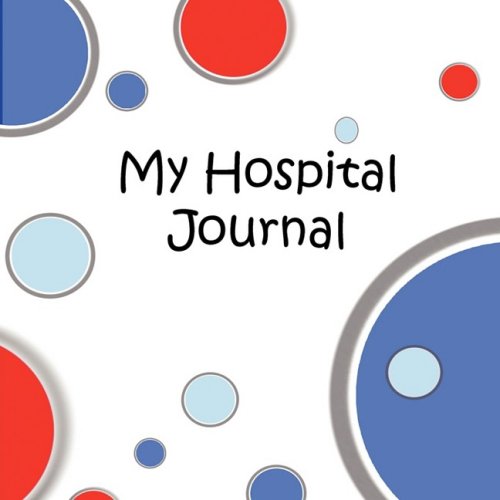 Amazon.com: My Hospital Journal: 9780981784779: Erin Marie Coss Katie ...