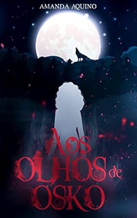 Amazon.com: Aos Olhos de Osko (Portuguese Edition) eBook : Aquino, Amanda: Kindle Store