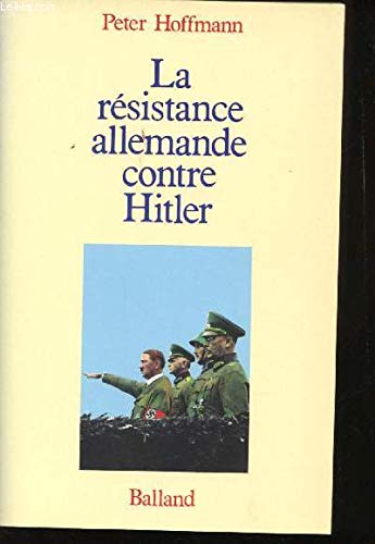 Amazon.com: La Résistance allemande contre Hitler: 9782715804630: Peter ...