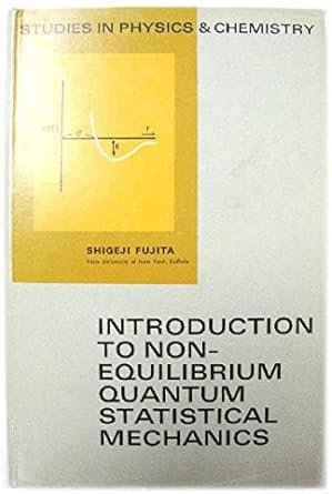 Introduction to Non-equilibrium Quantum Statistical Mechanics : Fujita ...
