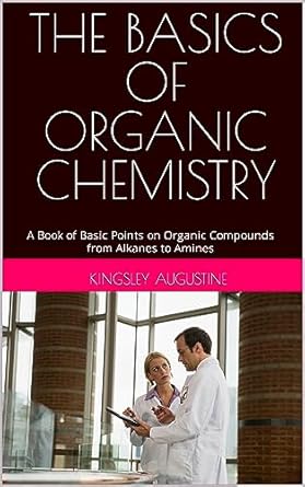 Amazon.co.jp: THE BASICS OF ORGANIC CHEMISTRY: A Book of Basic Points ...
