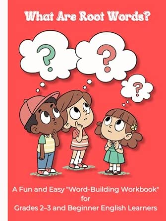What Are Root Words? Word-Building Workbook for Beginner English ...