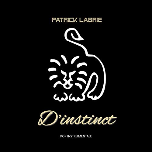 Amazon Music - Patrick LabrieのD'instinct - Amazon.co.jp