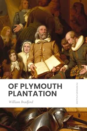 Amazon.com: Of Plymouth Plantation: Modern, Updated Translation (Full ...