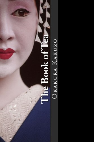 The Book of Tea: Kakuzo, Okakura, Baltus, Wilma: 9781481965408: Amazon ...