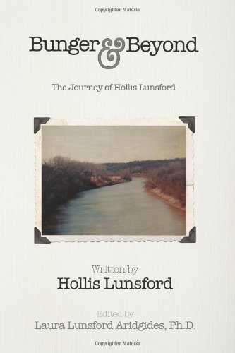 Bunger and Beyond: The Journey of Hollis Lunsford: Lunsford, Hollis ...