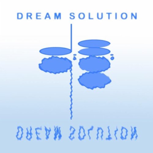 Play Dream Solution by Dream Solution on Amazon Music