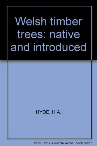 Welsh timber trees: native and introduced: Harold Augustus Hyde: Amazon ...