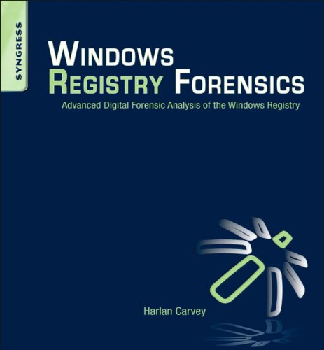 Windows Registry Forensics: Advanced Digital Forensic Analysis of the ...