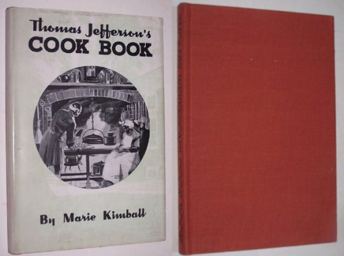 Thomas Jefferson's cook book,: Kimball, Marie Goebel: Amazon.com: Books