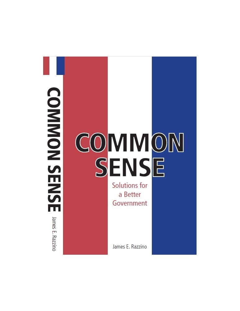 Common Sense: Solutions for a Better Government - Kindle edition by ...