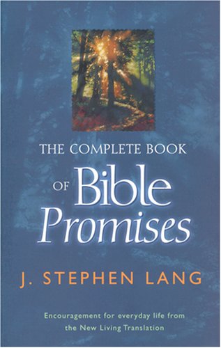 The Complete Book of Bible Promises: Lang, J. Stephen: 9780842347013 ...