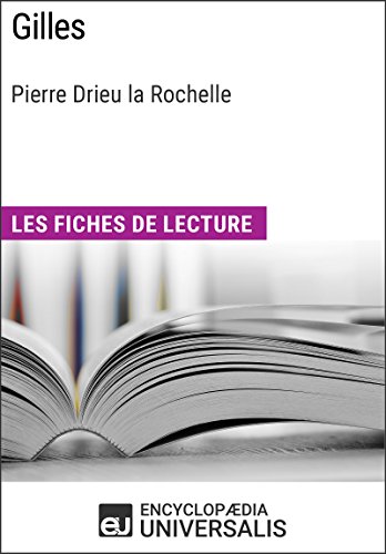 Gilles de Pierre Drieu la Rochelle: Les Fiches de lecture d'Universalis ...