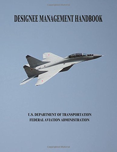 Designee Management... by Transportation, U.S. Department of