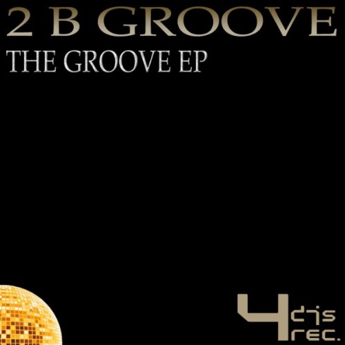 Amazon Music - 2 B GrooveのThe Groove Ep - Amazon.co.jp