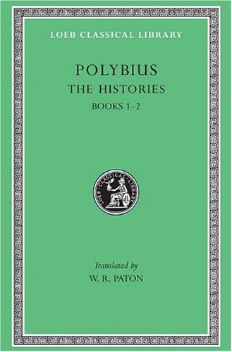 Amazon.com: Polybius: The Histories, I, Books 1-2 (Loeb Classical ...