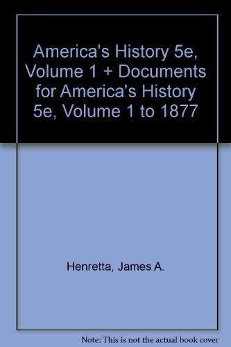 America's History 5e, Volume 1 + Documents for America's History 5e ...