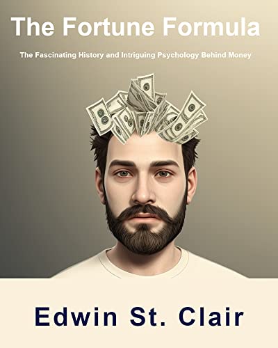 Amazon.com: The Fortune Formula: The Fascinating History and Intriguing Psychology Behind Money ...