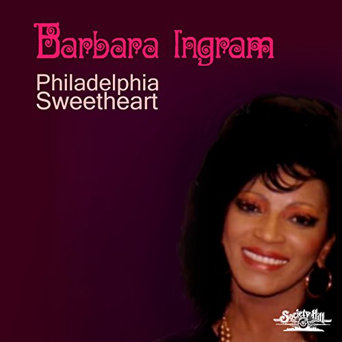 Play Philadelphia Sweetheart by Barbara Ingram on Amazon Music