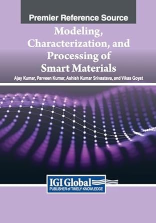 Modeling, Characterization, and Processing of Smart Materials : ., Ajay ...