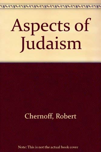 Aspects of Judaism: Robert Chernoff: 9780533014309: Amazon.com: Books