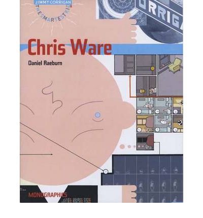 [(Chris Ware )] [Author: Daniel Raeburn] [Oct-2004]: Daniel Raeburn ...
